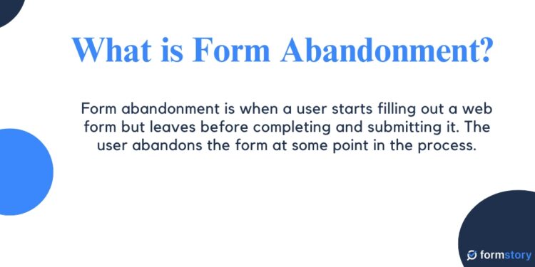 Form Abandonment: How to Prevent It and Improve Forms